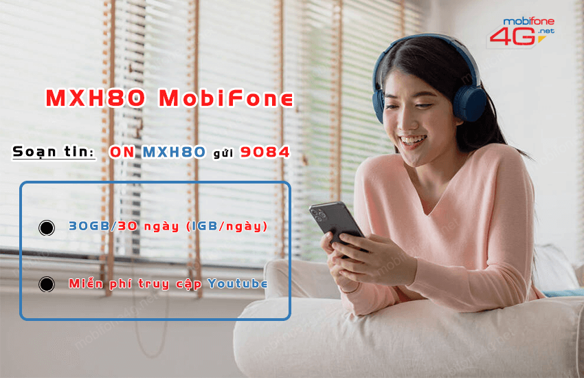Nhận 30GB và miễn phí Youtube khi ĐK gói MXH80 MobiFone